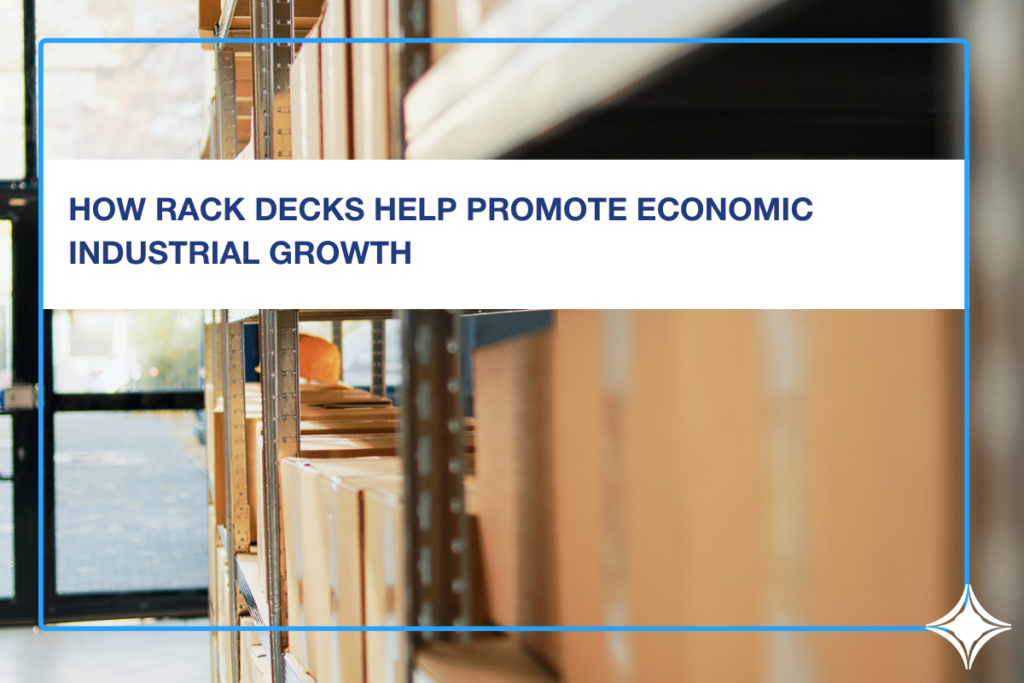 How Rack Deck helps promote economic and industrial growth - Blog WMC